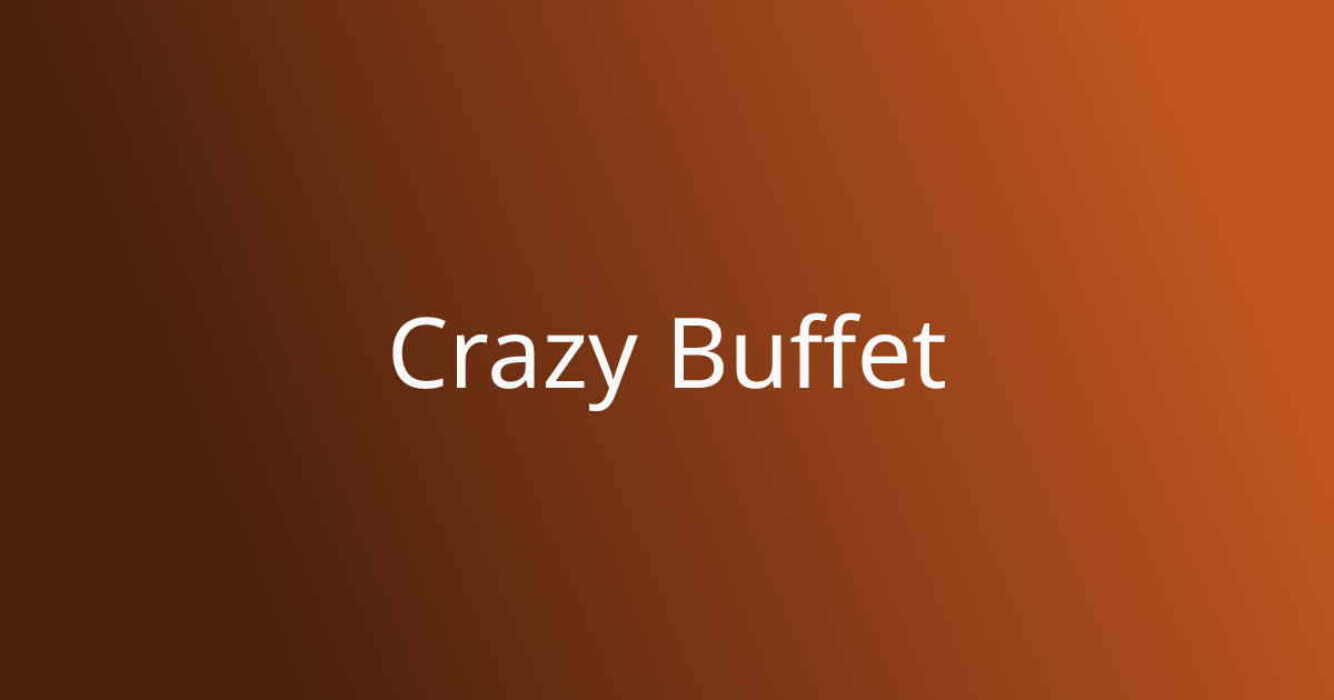 Best Chinese in Evansville, IN | Crazy Buffet | Menu